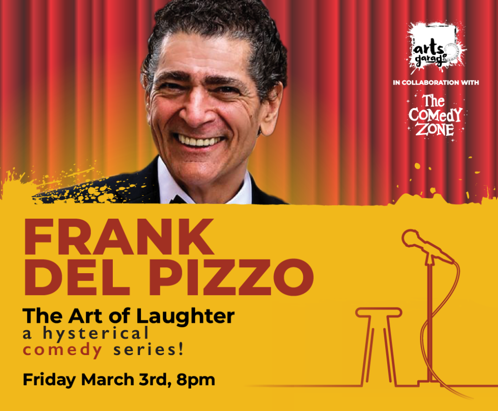 Frank Del Pizzo - The Art of Laughter - Arts Garage