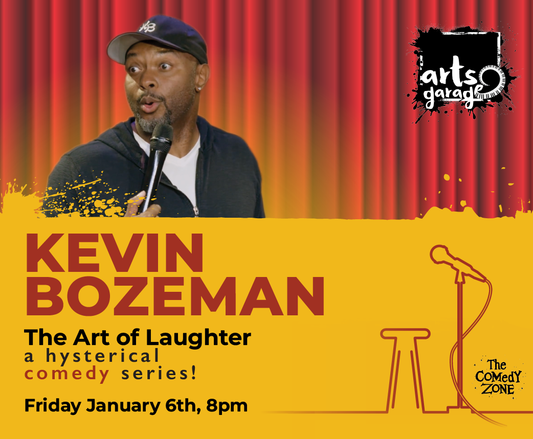 Kevin Bozeman - The Art of Laughter - Arts Garage