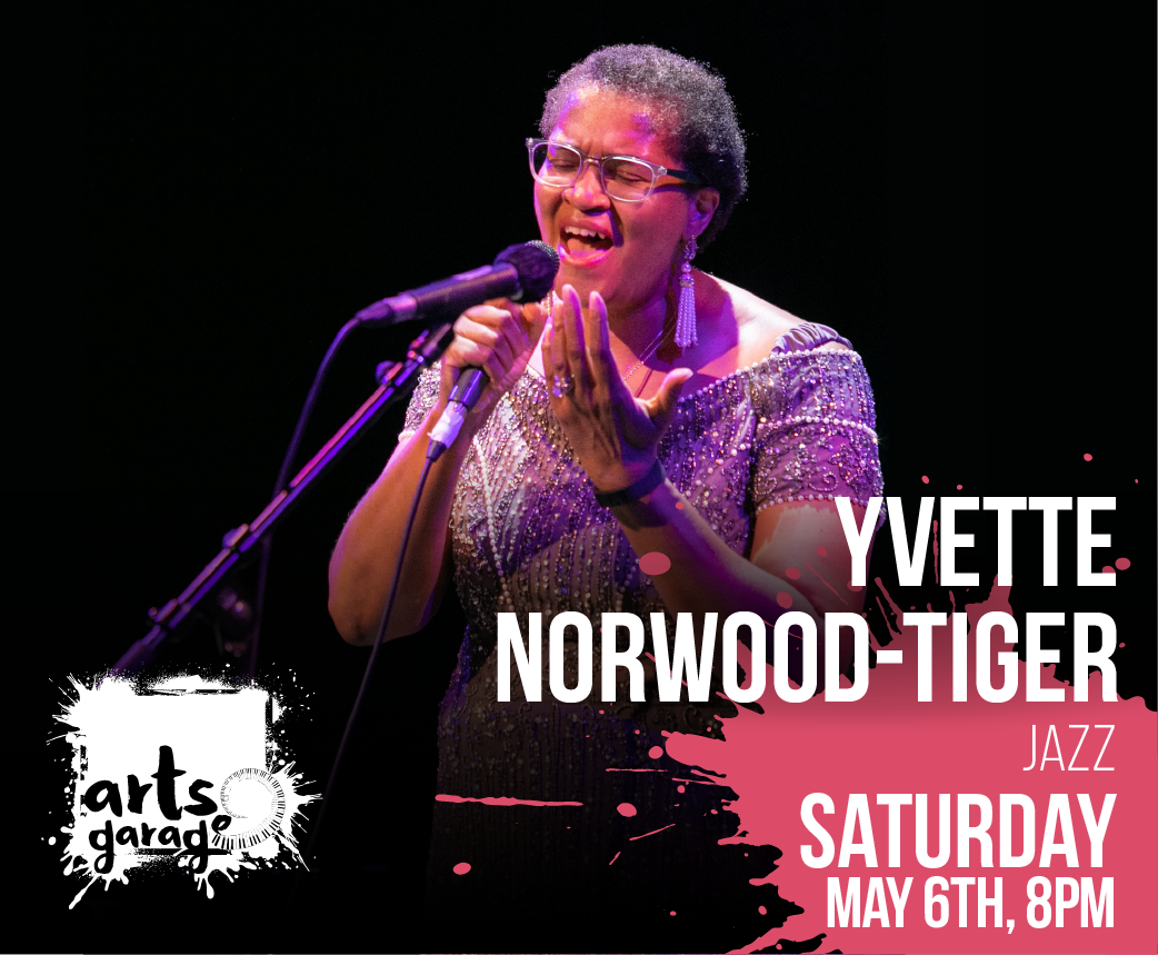 Yvette Norwood-Tiger: Celebration of Life in Jazz Tour - Arts Garage