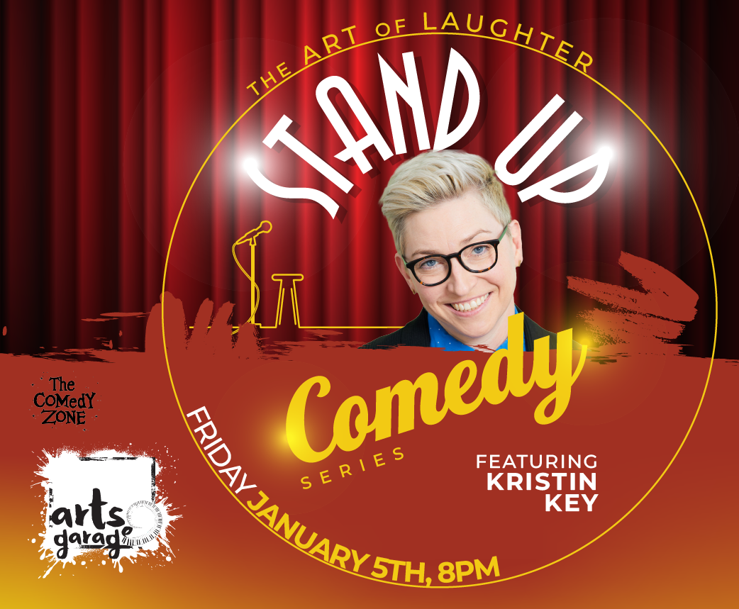 The Art of Laughter with Headliner Kristin Key - Arts Garage
