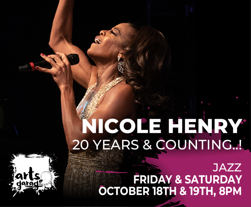 Nicole Henry - 20 Years & Counting..! - Satuday - Arts Garage