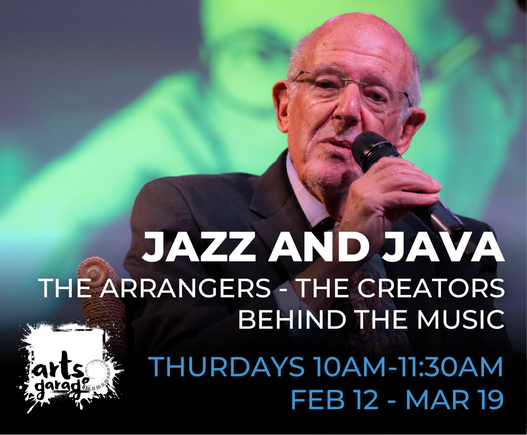 Jazz & Java: The Arrangers - The Creators Behind The Music - Arts Garage